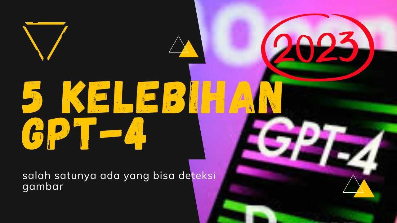 5 Kelebihan GPT-4 dibanding Chat GPT || Eps. 12