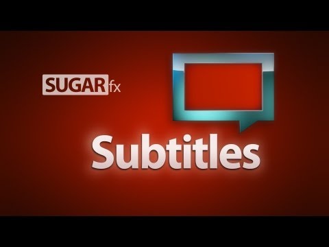 SUGARfx Subtitles - A powerful plugin for adding Subtitles