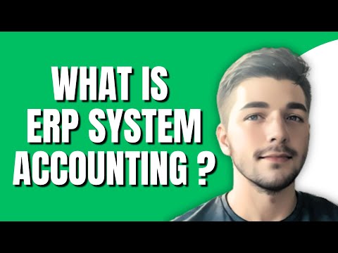 What Is An ERP System In Accounting? ( ERP Explained)
