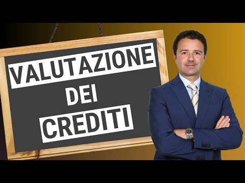 Valutazione dei Crediti: cosa sono?