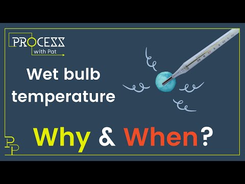 Wet bulb temperature - why & when is it used?