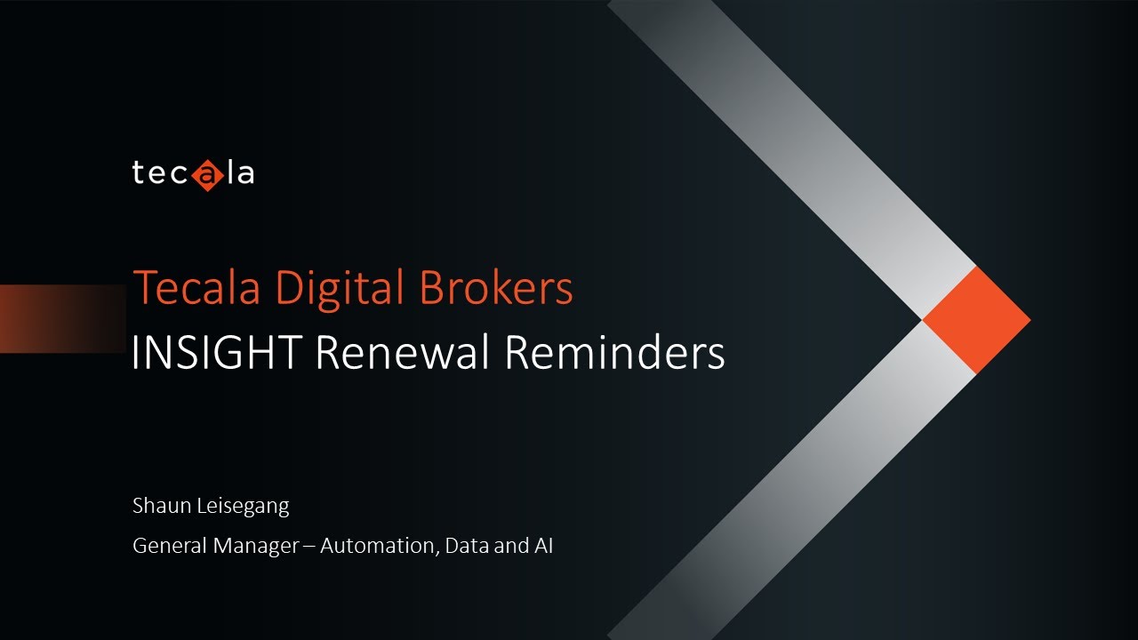 Tecala Digital Broker - INSIGHT Renewal Reminders