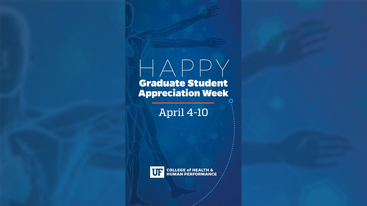Happy Graduate Student Appreciation Week from HHP