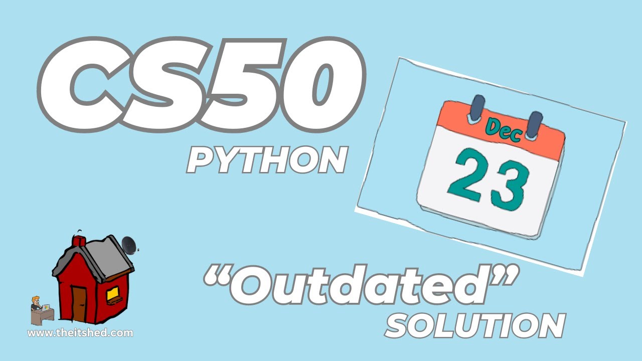 Solution to CS50P Outdated - Python Programming. Harvard.