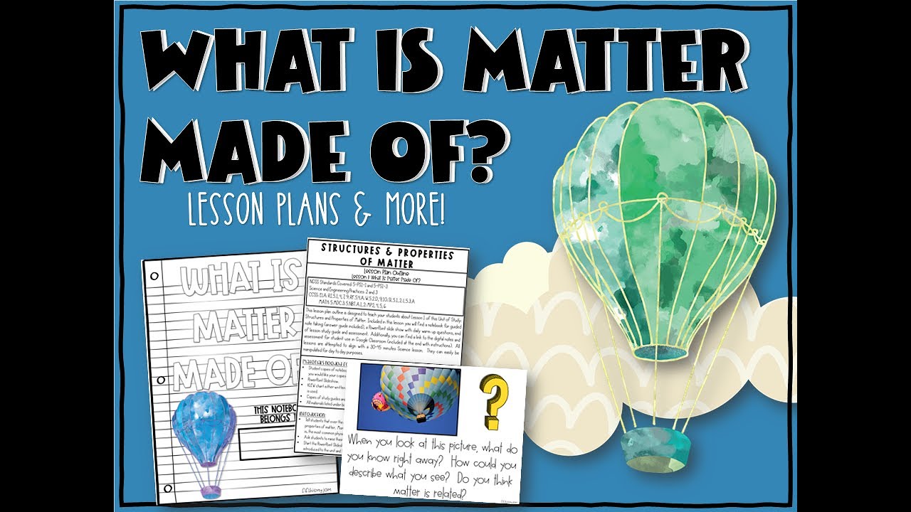 Lesson Plans and More on What Is Matter Made Of? (Physical Science) - Fifth is my Jam!