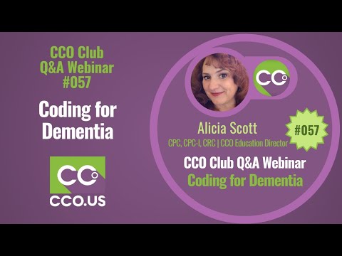 Coding for Dementia: CCO Club Q&A Webinar #057