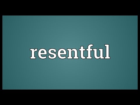 Resentful Meaning