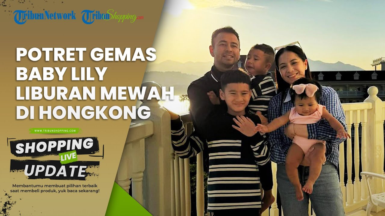 Tampil Menggemaskan, Intip Potret Baby Lily Anak Angkat Raffi dan Nagita Liburan Mewah di ...