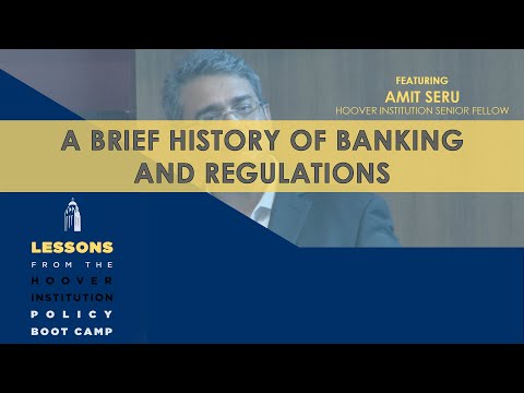 A Brief History of Banking and Regulations (Lessons from Hoover Boot Camp) | Chap 1