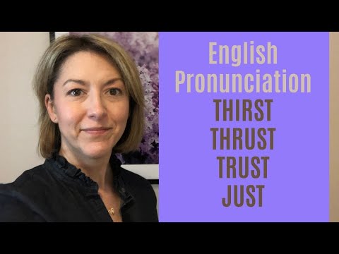 Learn to Pronounce THIRST, THRUST, JUST, TRUST - American English Pronunciation Lesson #learnenglish