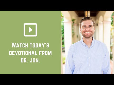 Agathosune | Devotion from Dr. Jon (Oct. 7)