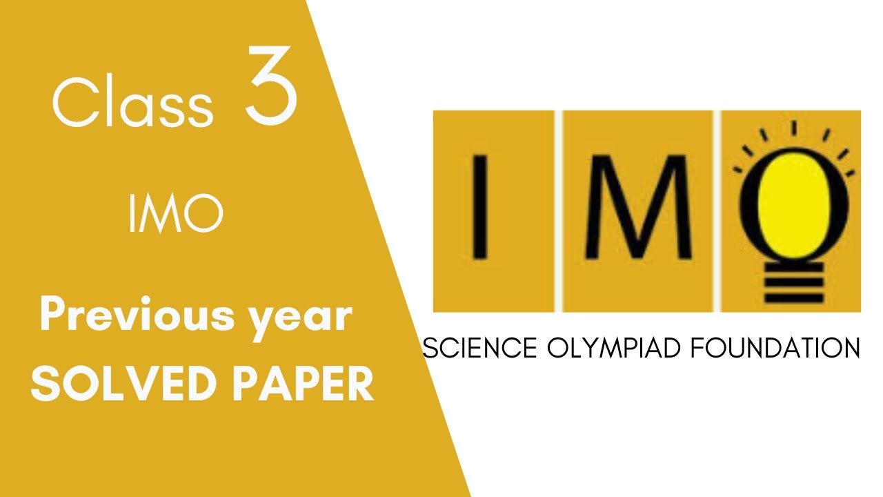 International Math Olympiad (IMO) - SOF previous year paper for Grade 3 - Full discussion