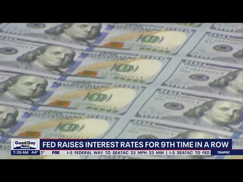 Federal Reserve raises interest rates for 9th time in a row | FOX 13 Seattle