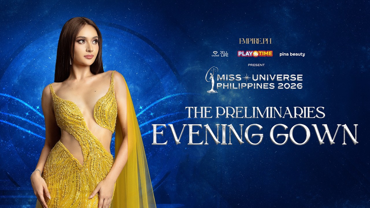 MISS UNIVERSE PHILIPPINES 2026 EVENING GOWN PRELIMINARY COMPETITION