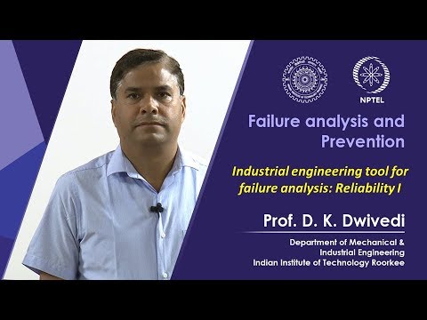 Lecture 16- Industrial engineering tool for failure analysis: Reliability-I