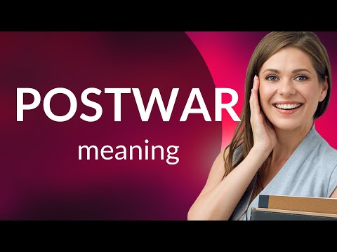 Postwar — meaning of POSTWAR