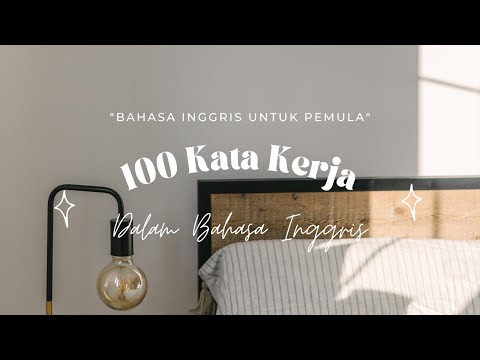 Cara Cepat Menguasai 100 Verbs // Verb 1 • Verb 2 • Verb 3 dan Terjemahan 🌱🧚♀️