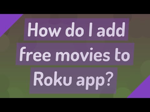 How do I add free movies to Roku app?