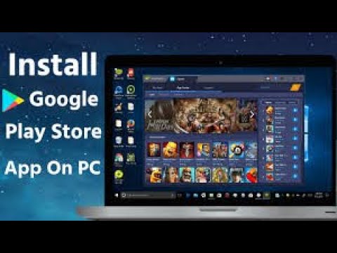 how to download playstore for windows 7,8,10 and mac