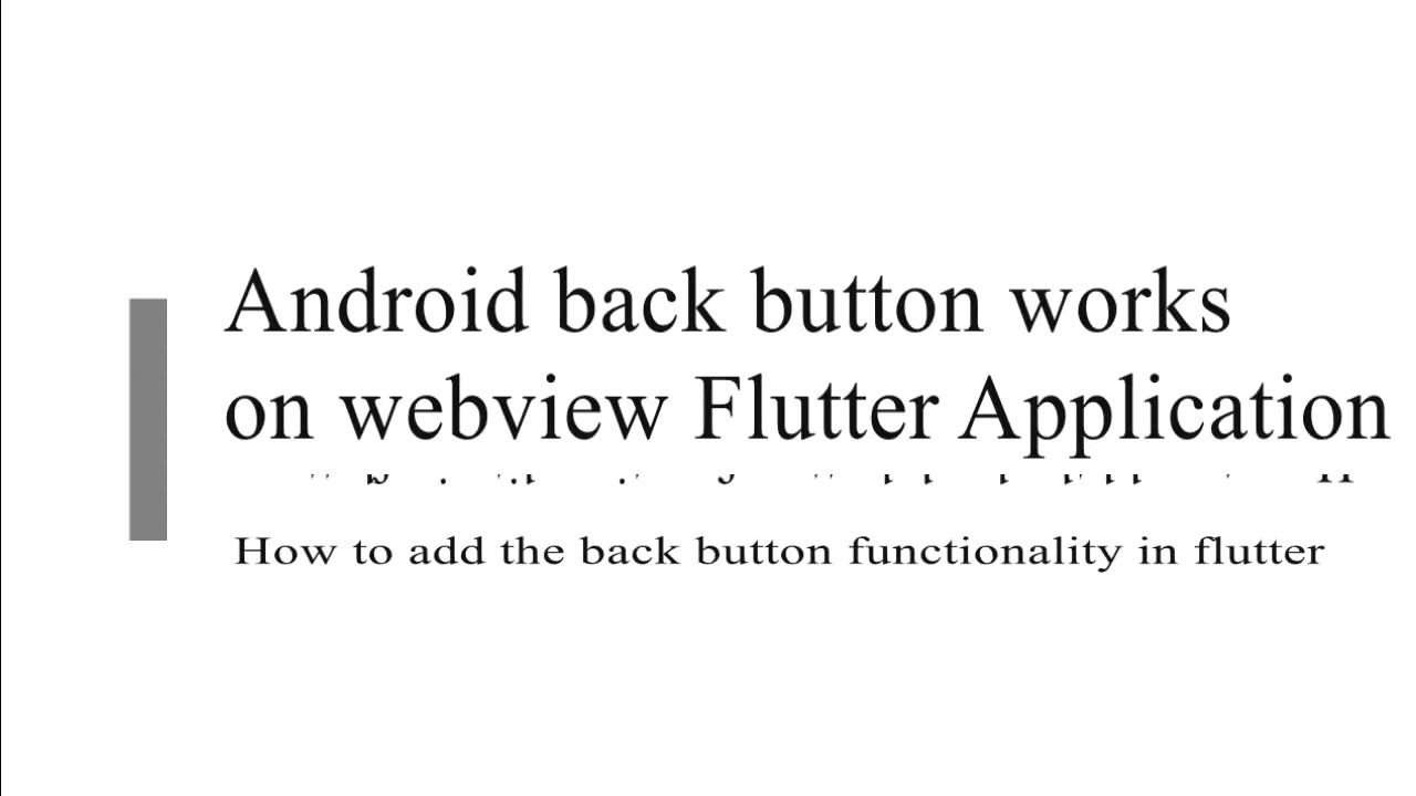 How to add the back button functionality in flutter | Android back button in WebView controller
