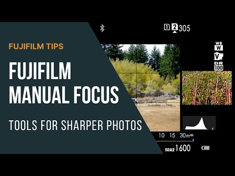 Fujifilm Manual Focus Tools