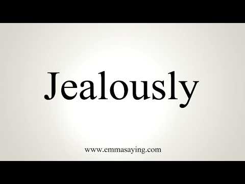How To Pronounce Jealously
