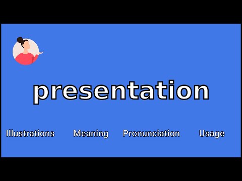 PRESENTATION - Meaning and Pronunciation