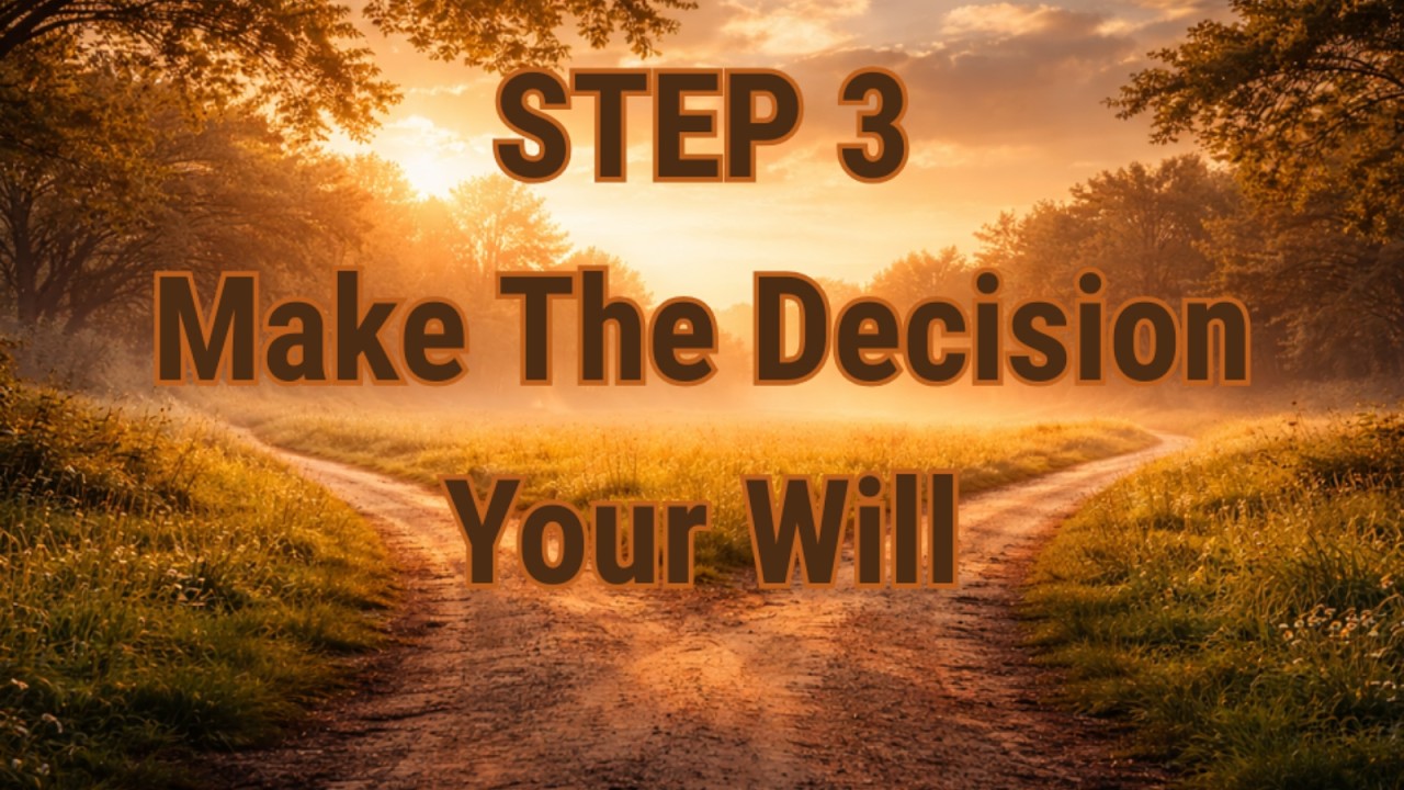 Step 3: Make the Decision - My Will