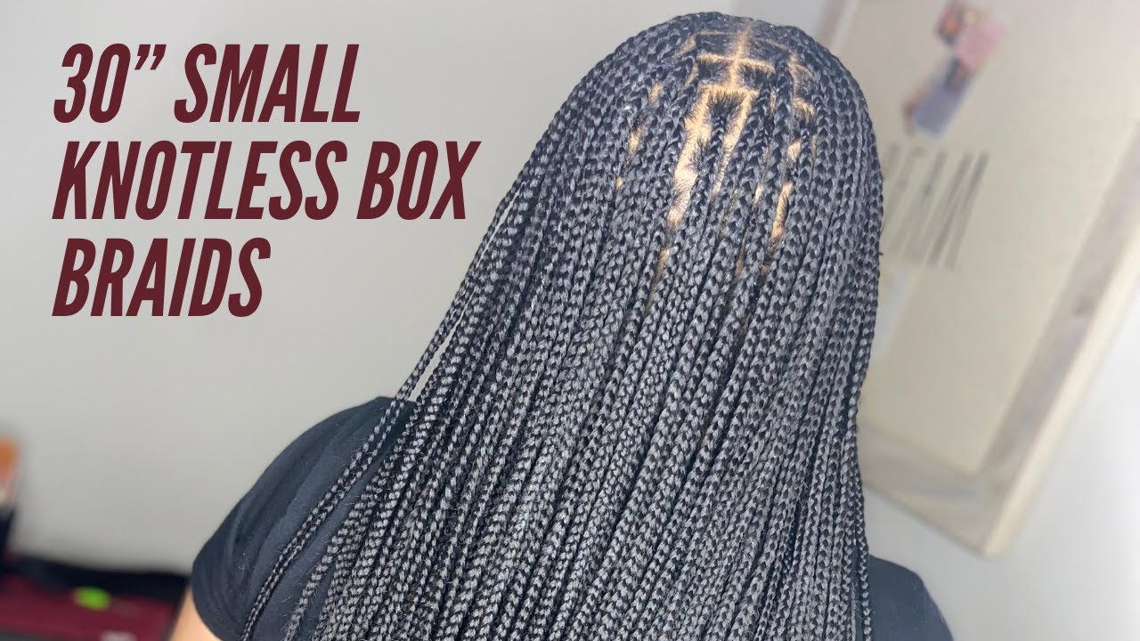 30” Small Knotless Braids