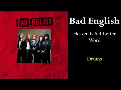Bad English - Heaven Is A 4 Letter Word (Isolated Drums)