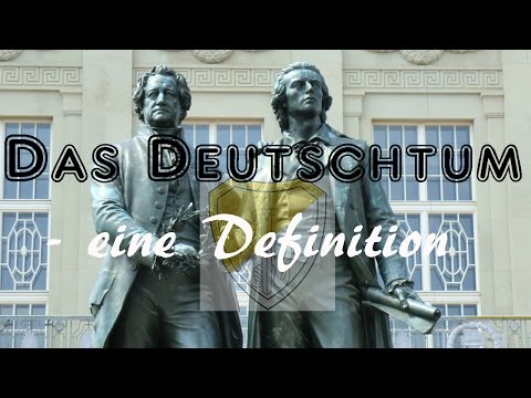 Das Deutschtum - eine Definition
