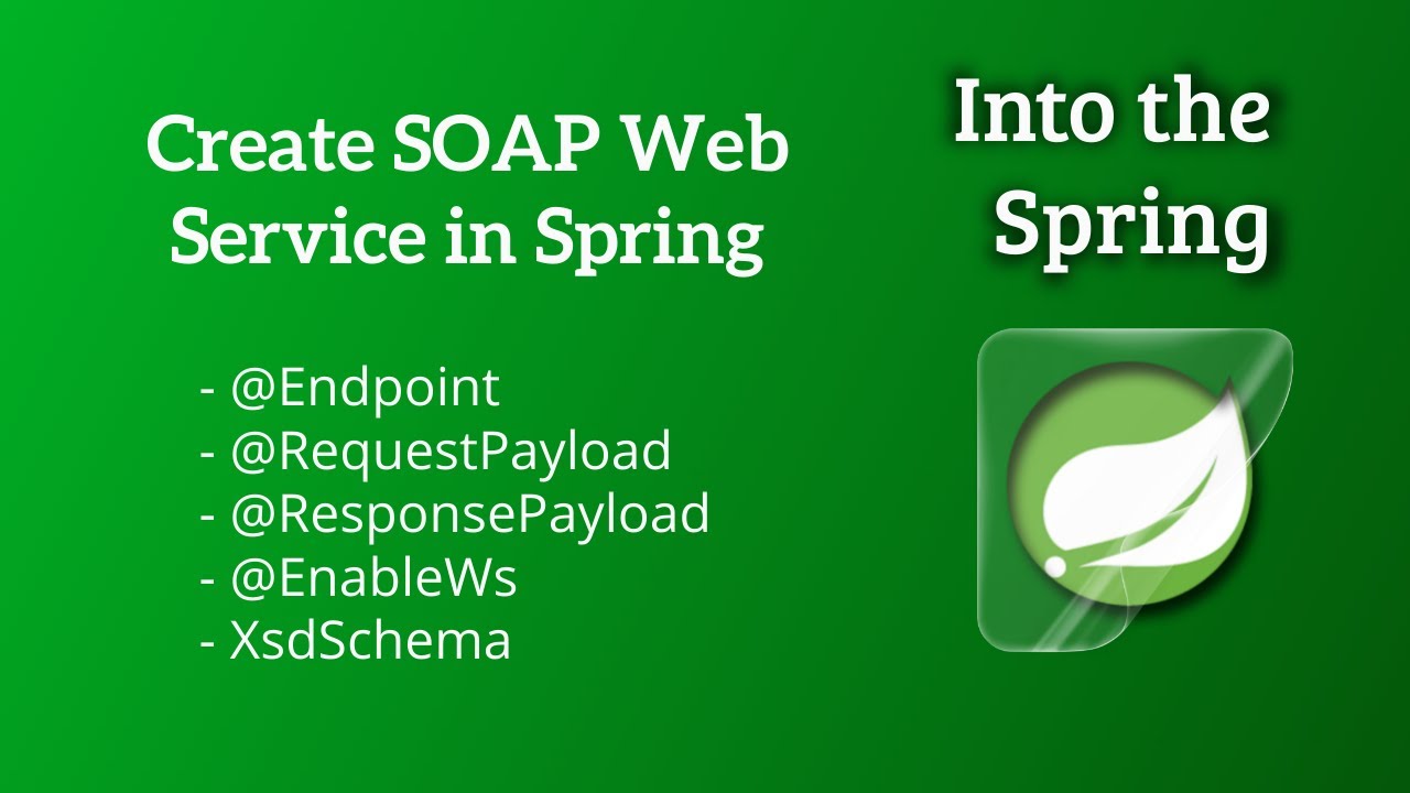 Creating SOAP Web Service in Spring