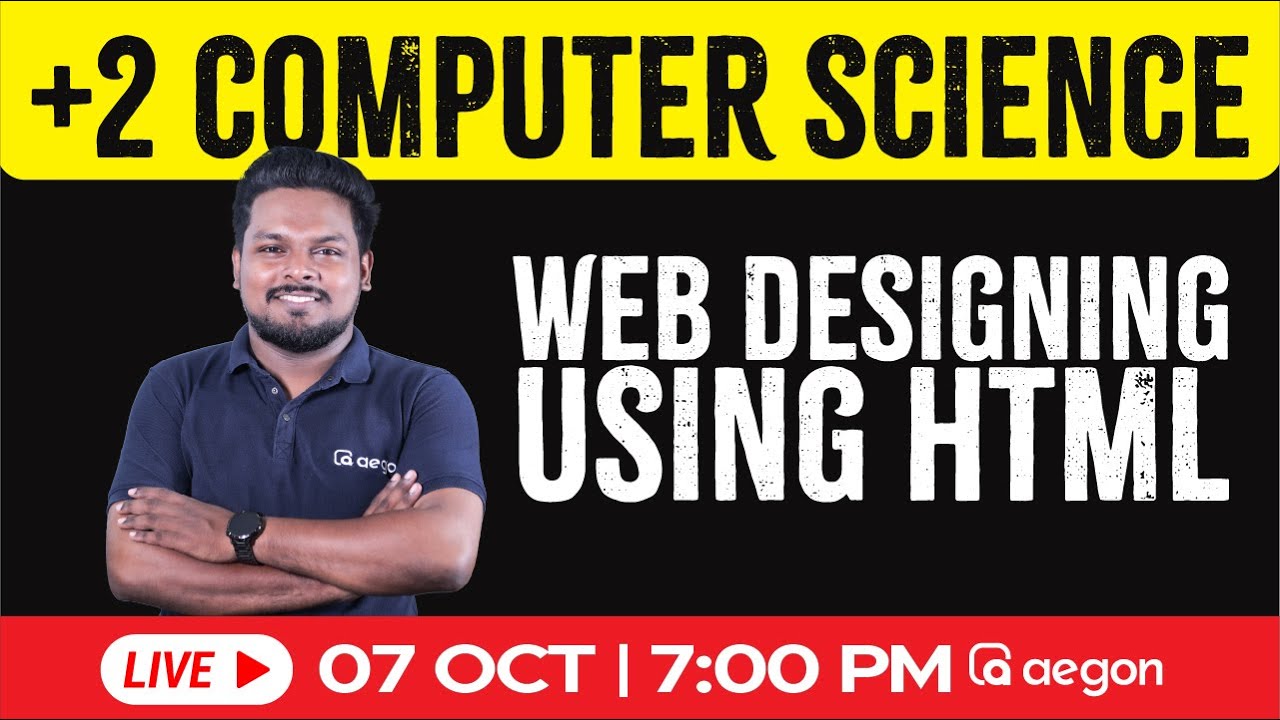 LIVE | COMPUTER SCIENCE PLUS TWO | WEB DESIGNING USING HTML | AEGON LEARNING