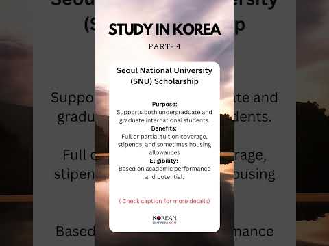 Seoul National University (SNU) Scholarship #koreanscholarship #studyinkorea #scholarship