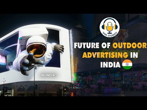 Future of Outdoor Advertising Industry in India | Led Signage Vs Traditional Hoardings | SME stories