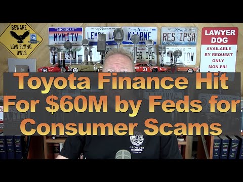 Toyota Finance Hit for $60M by Feds for Consumer Finance Scams
