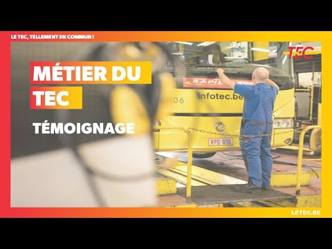 Métier du TEC - Témoignage