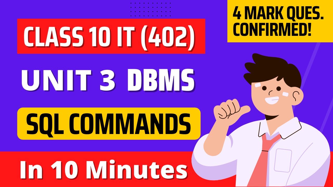 SQL COMMANDS - Class 10 IT code 402 Unit 3 DBMS