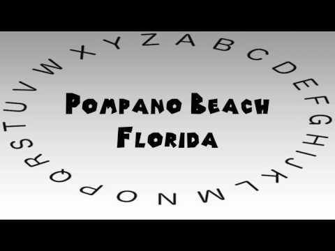 How to Say or Pronounce USA Cities — Pompano Beach, Florida