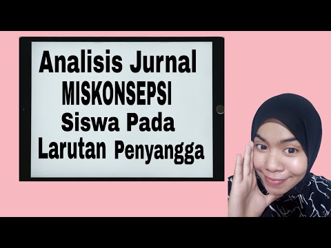 ANALISIS JURNAL : MISKONSEPSI SISWA PADA MATERI LARUTAN PENYANGGA