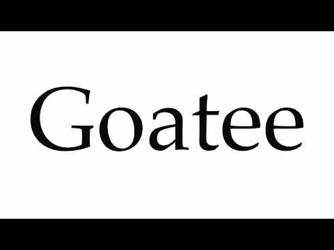 How to Pronounce Goatee