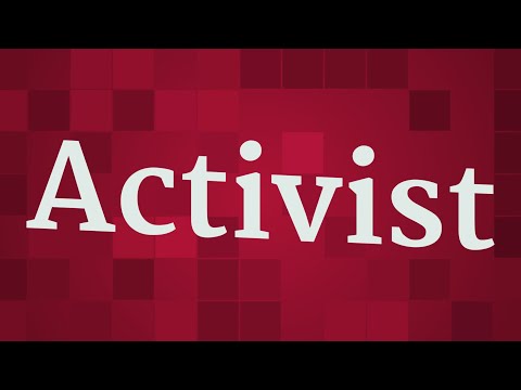 ACTIVIST pronunciation • How to pronounce ACTIVIST