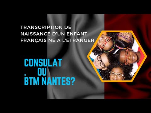 Transcription de naissance d'un enfant français né à l'étranger.