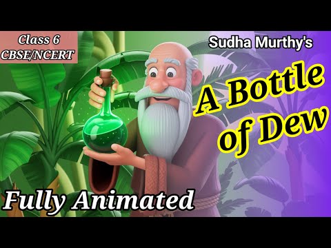 A Bottle of Dew in hindi | Class 6 English | NEW BOOK POORVI | NCERT . moral story