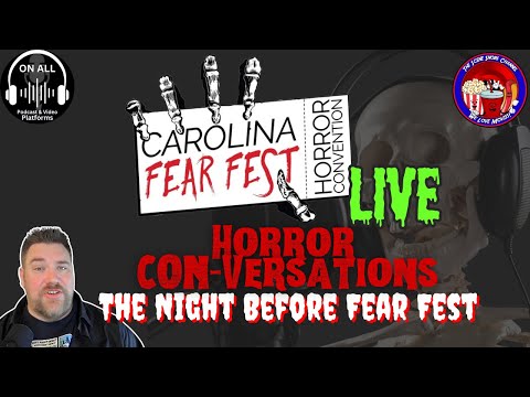 Horror CON-Versations: The Night Before Fear Fest | Carolina Fear Fest 2025 Preview 👻🎟️