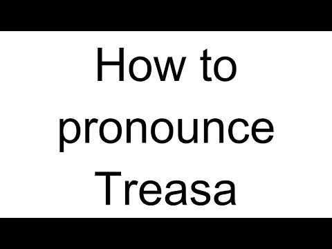 How to Pronounce Treasa (English)