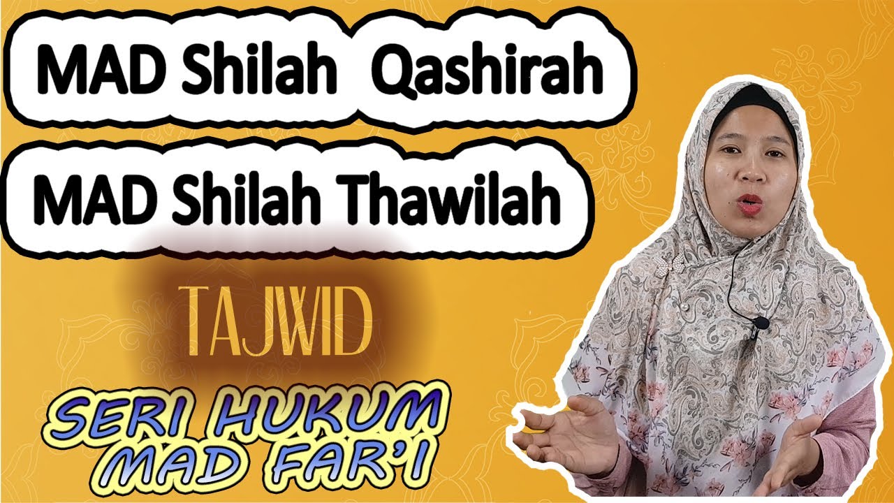 MAD SHILAH QASHIRAH DAN THAWILAH, HUKUM MAD FAR'I BAGIAN 2 |BELAJAR TAJWID AL QURAN