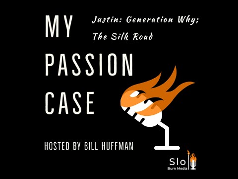 My Passion Case: Justin Generation Why; The Silk Road
