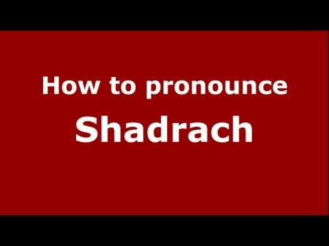 How to Pronounce Shadrach - PronounceNames.com