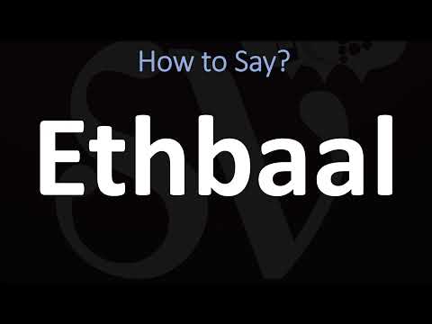 How to Pronounce Ethbaal? (CORRECTLY)
